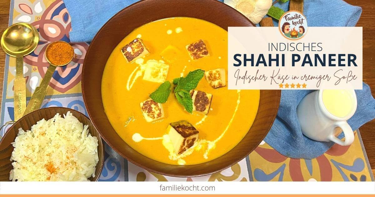 Shahi Paneer ♥ Rezept für Indischen Käse in samtiger Soße